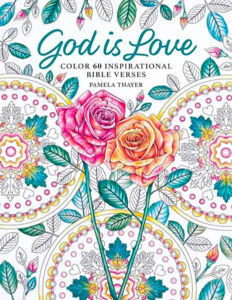 God Is Love: Color 60 Inspirational Bible Verses - Mixed Media Resources